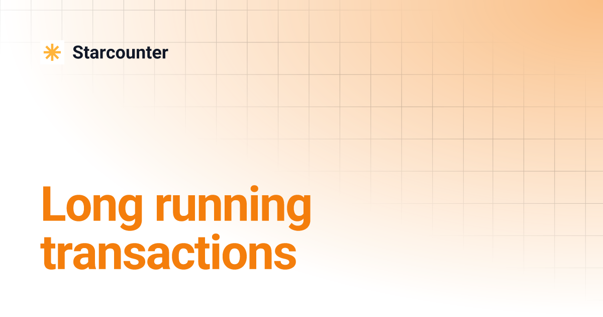 Long running transactions | Starcounter