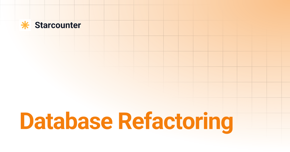 Database Refactoring | Starcounter