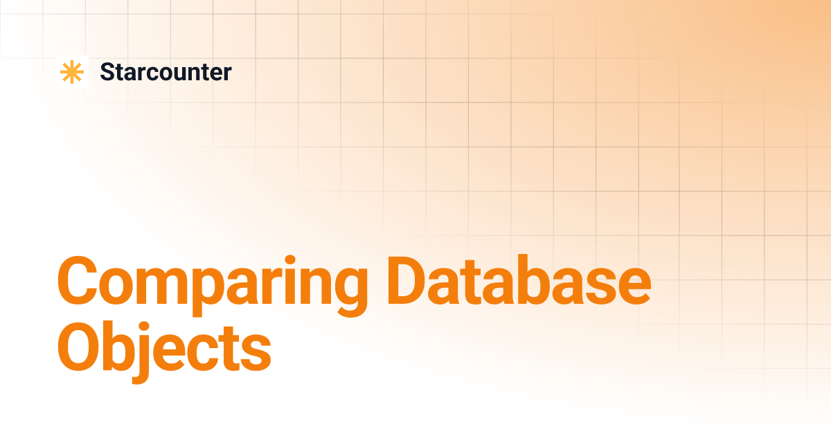 Comparing Database Objects | Starcounter