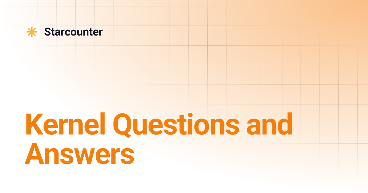 Kernel Questions and Answers | Starcounter