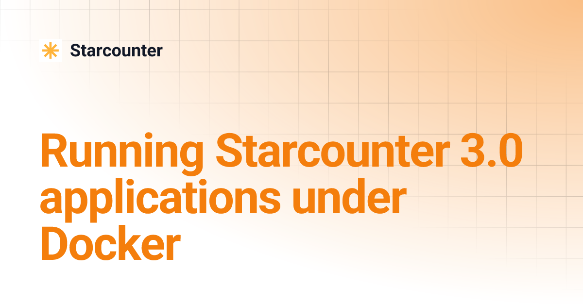 Running Starcounter 3.0 applications under Docker | Starcounter